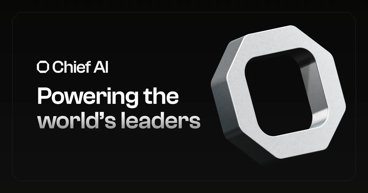 Chief AI - Software to power the world’s leaders